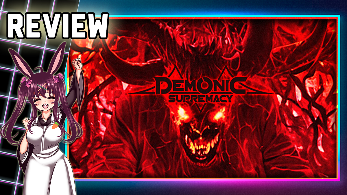 Demonic Supremacy – Steam Review – W.Kohaku Media
