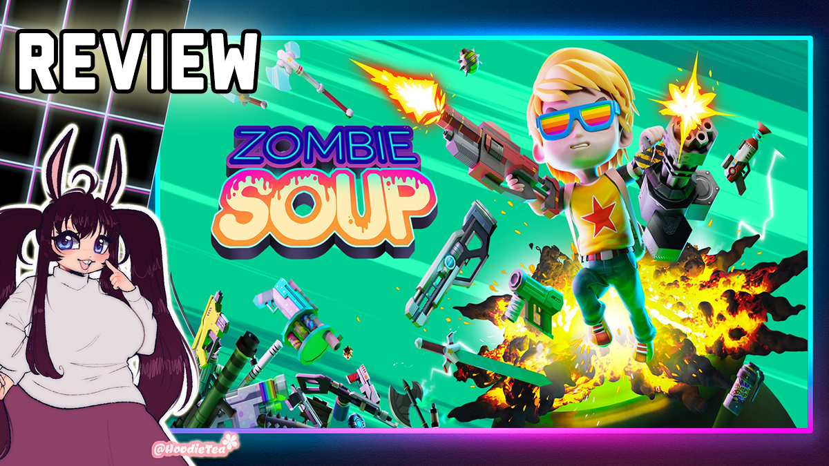 Zombie Soup – Nintendo Switch Review – W.Kohaku Media