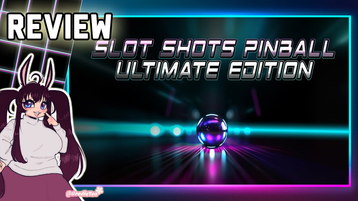 Slot Shots Pinball Ultimate Edition – Steam Review – W.Kohaku Media