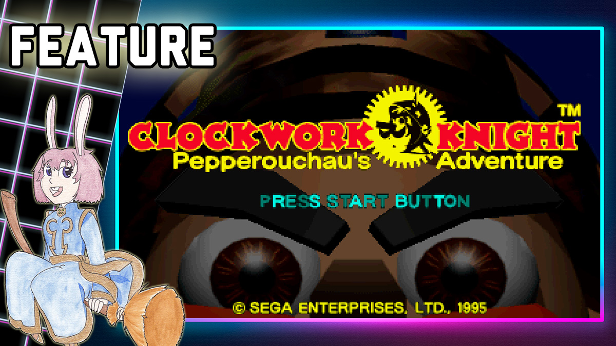 Lost Gems – Clockwork Knight (Sega Saturn) – W.Kohaku Media
